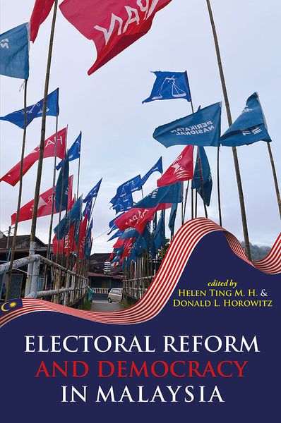 Electoral Reform and Democracy in Malaysia – NUS Press